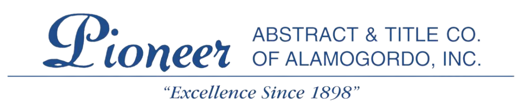 Pioneer Abstract & Title – Pioneer Abstract & Title Company of Alamogordo, Pioneer Escrow Services