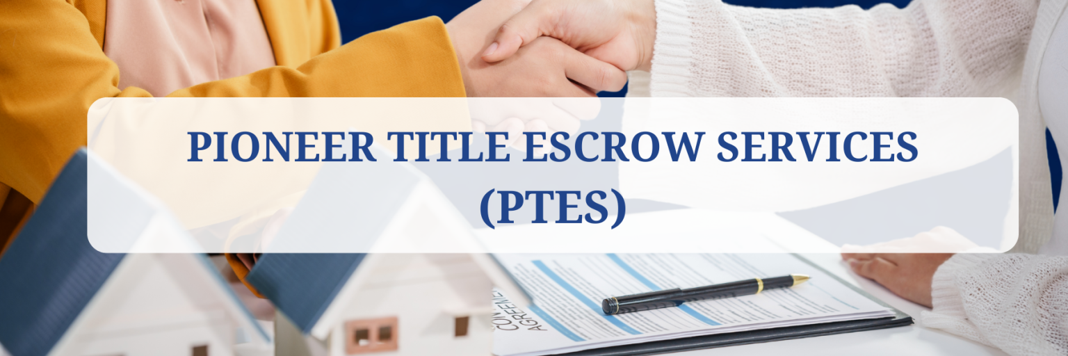 Pioneer Title Owner Financing Escrow Services